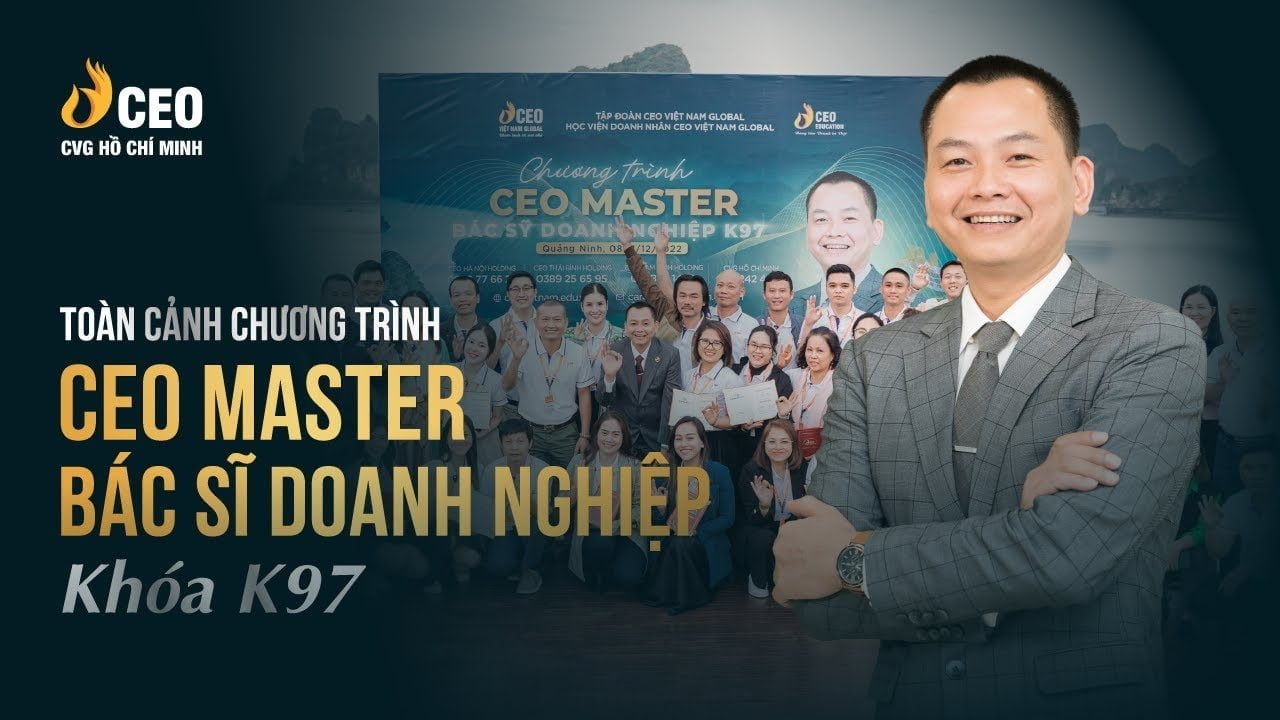 Toàn cảnh Chương trình huấn luyện CEO MASTER K97 - Bác sĩ Doanh nghiệp ...